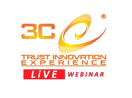 3C TRUST INNOVATION EXPERIENCE (Live Webinar)